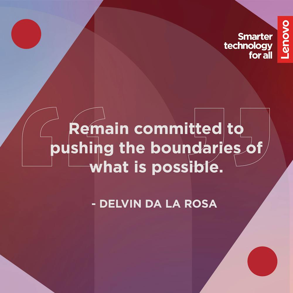 Pushing Boundaries of Possibilities with Delvin Da La Rosa