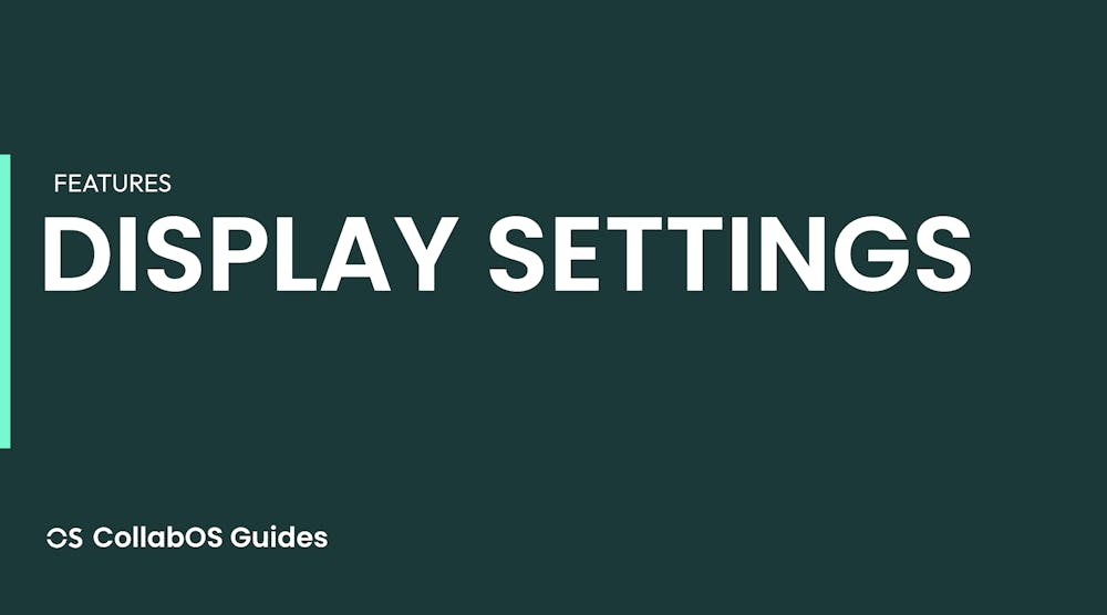 CollabOS Guide: Display Settings
