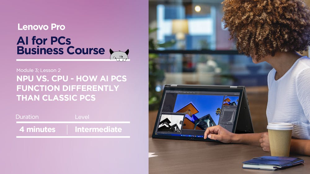 Lenovo Pro Academy - Introduction to AI PCs | Lenovo Pro Community