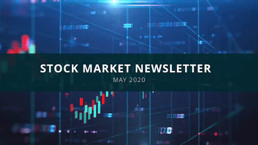 Stock Market Newsletter – May 2020