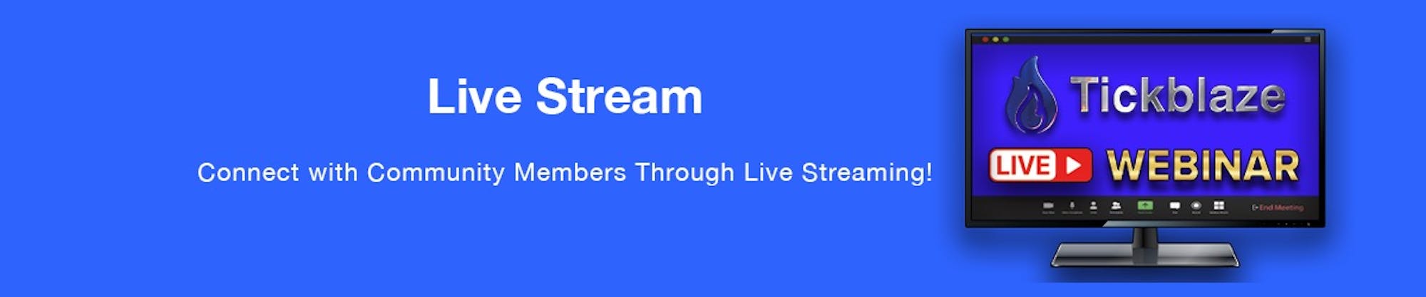 Tickblaze Community | Live Stream Sessions