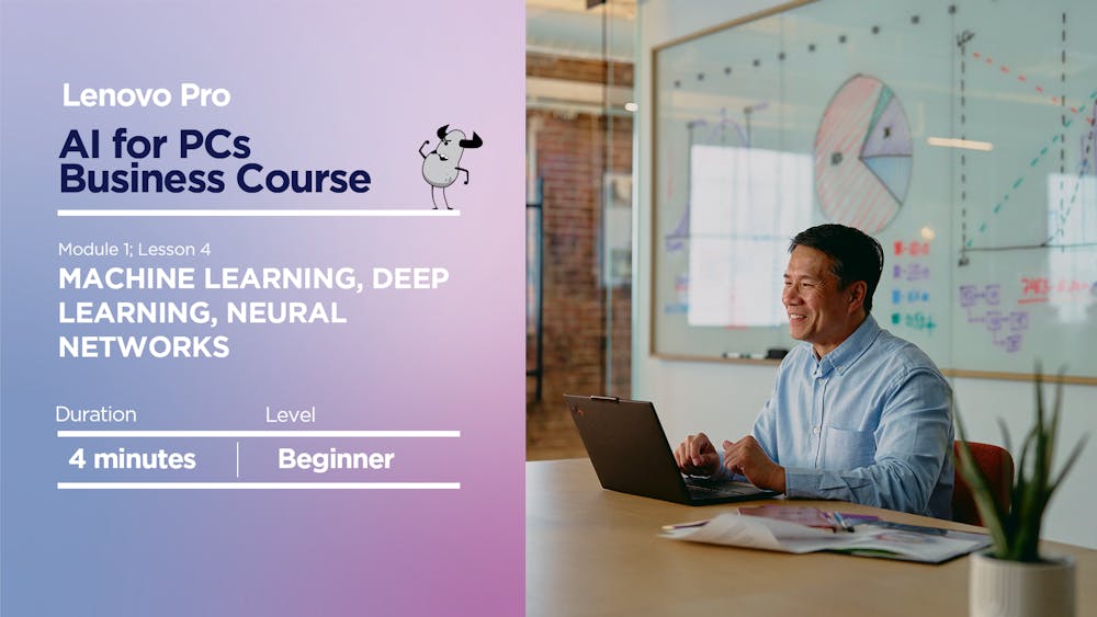 Module 1 | Lesson 4: Machine Learning, Deep Learning, and Neural Networks
