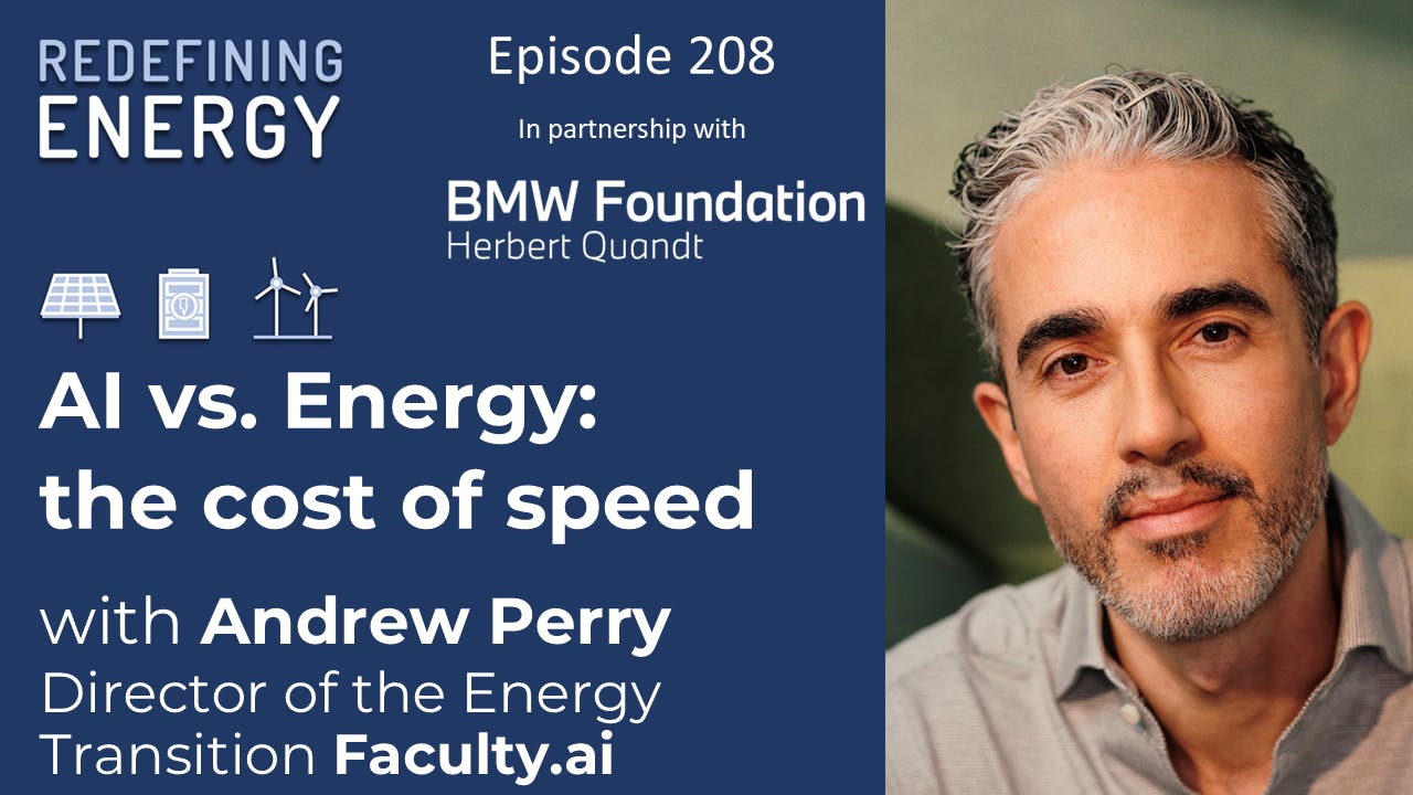 208. AI vs. Energy: the cost of speed - Redefining Energy podcast