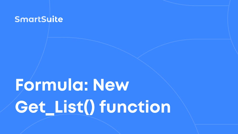 How to use GET_LIST() function in Formula in SmartSuite