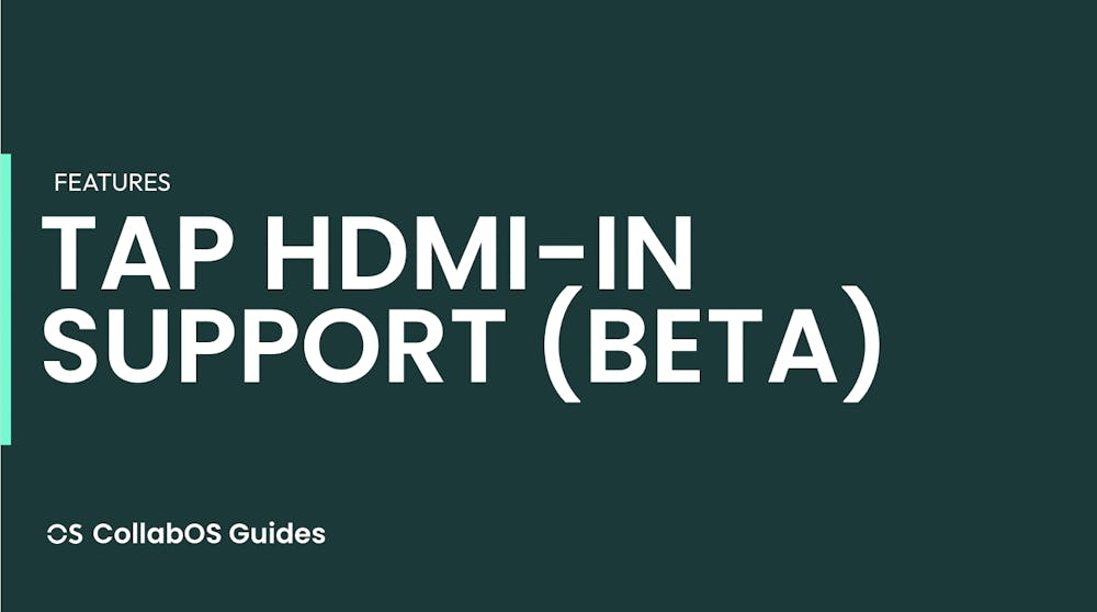 Logitech TAP HDMI-IN Support (Beta)