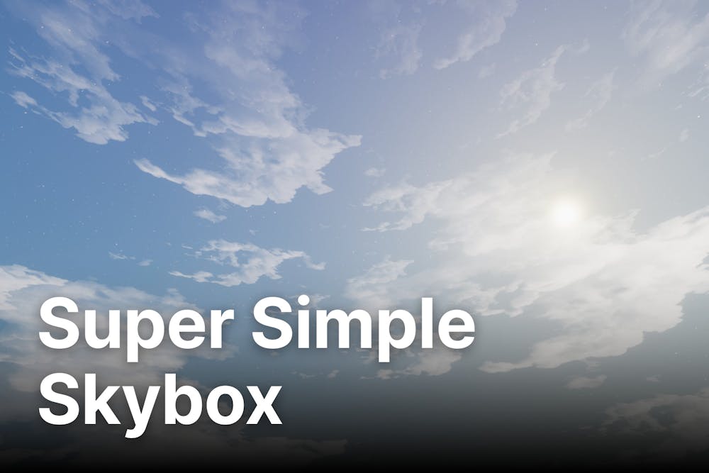 [Unity] (Game Dev Asset) Super Simple Skybox [Free]