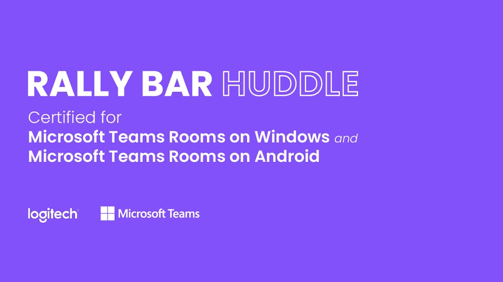 Rally Bar Huddle is certified for Microsoft Teams Rooms on Windows and ...