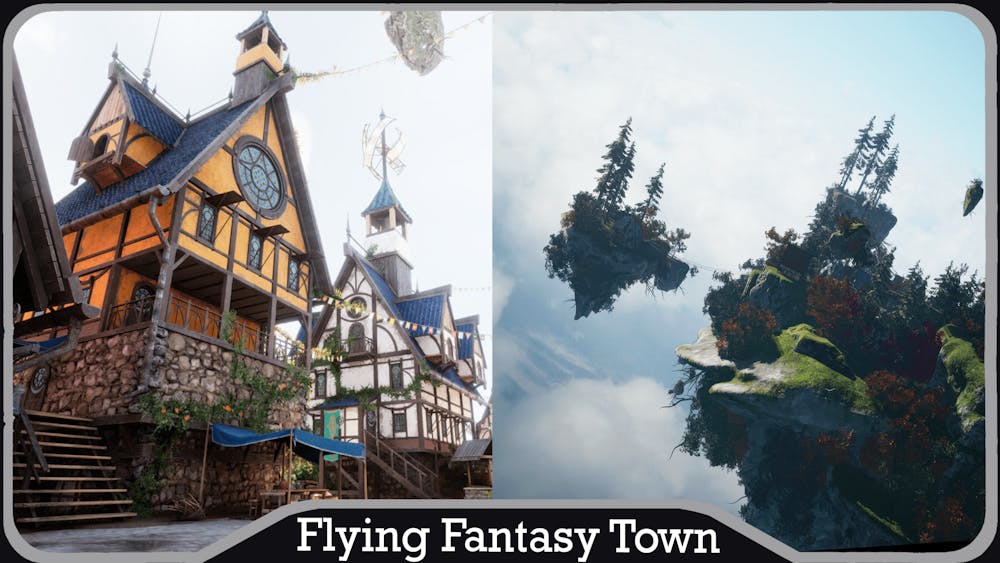 [Unreal Engine] (Game Dev Asset) Flying Fantasy Town [Free]