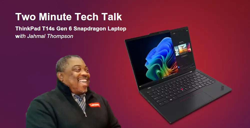 Two Minute Tech Talk: ThinkPad T14s Gen 6 (14" Snapdragon) Laptop ...