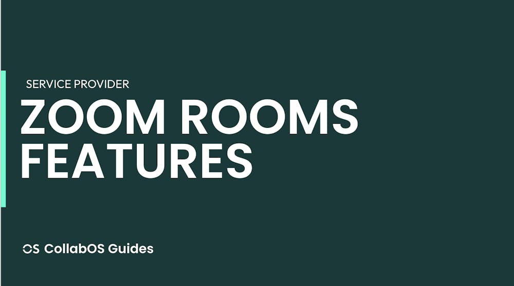 Supported Zoom Rooms Features Logitech CollabOS